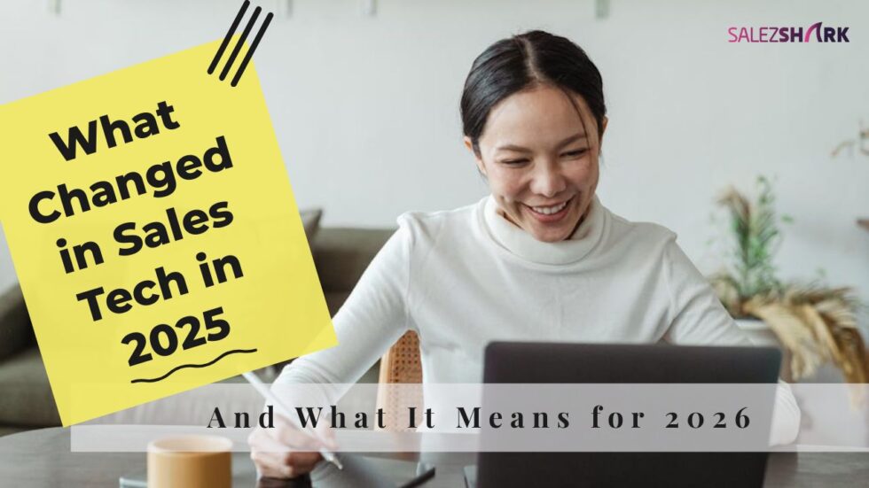What Changed in Sales Tech in 2025 & What It Means for 2026